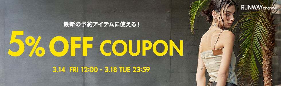 PRE order DAYS 5%OFFクーポンの商品一覧｜レディースファッション通販｜ランウェイチャンネル